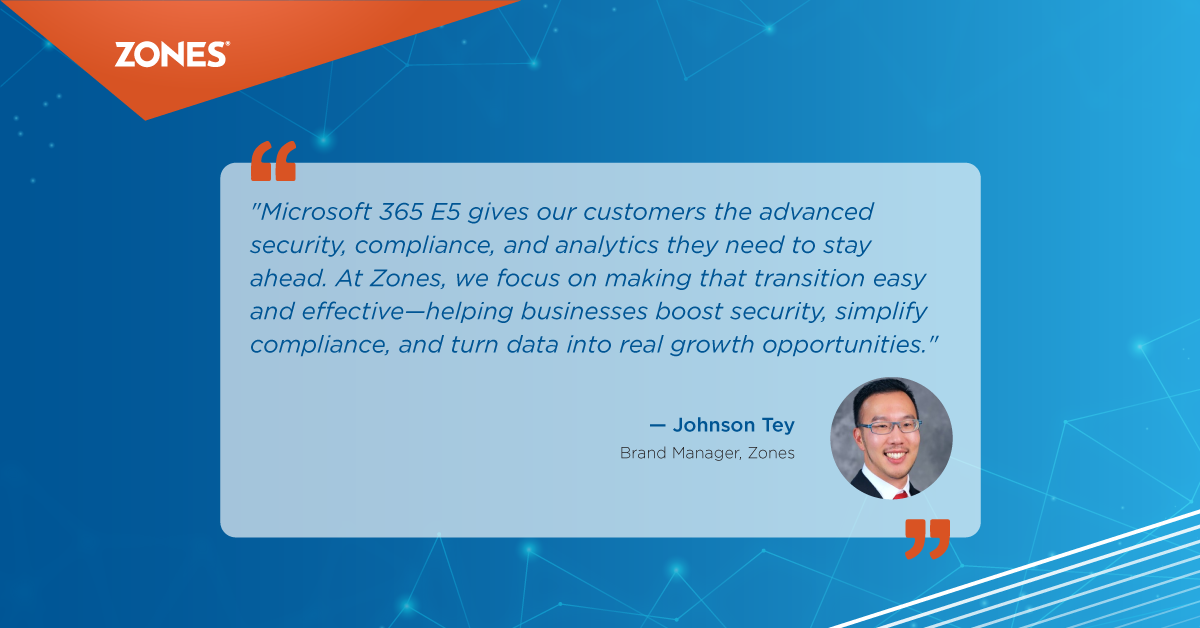 Why Businesses Are Upgrading to Microsoft 365 E5